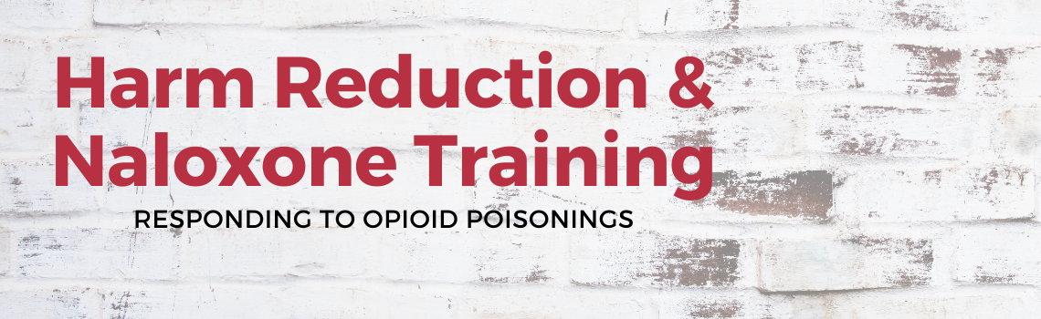 Harm Reduction and Naloxone | MRU